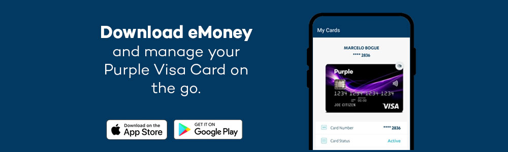 Download eMoney app for Purple Visa Card